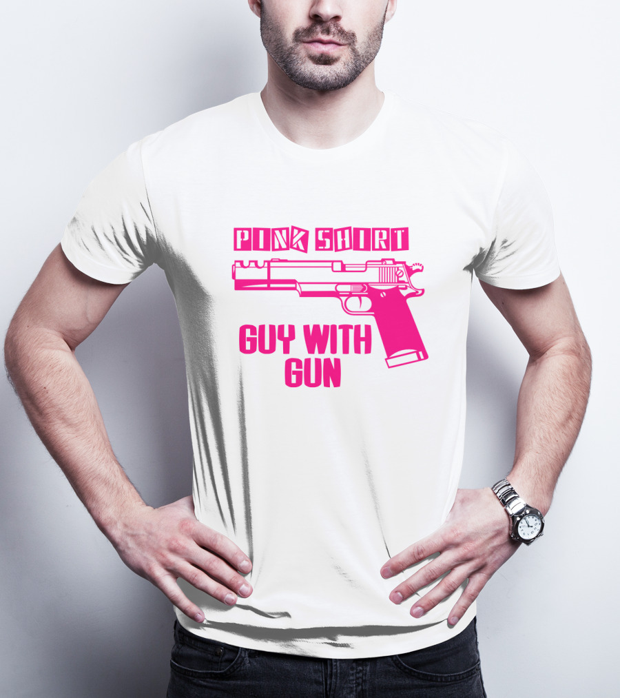 Pink Shirt Guy With Gun T-Shirt