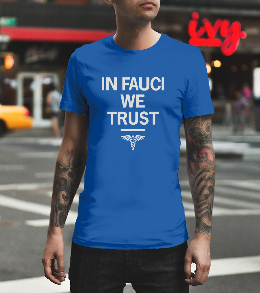 IN FAUCI WE TRUST Blue Caduceus Emblem T-Shirt