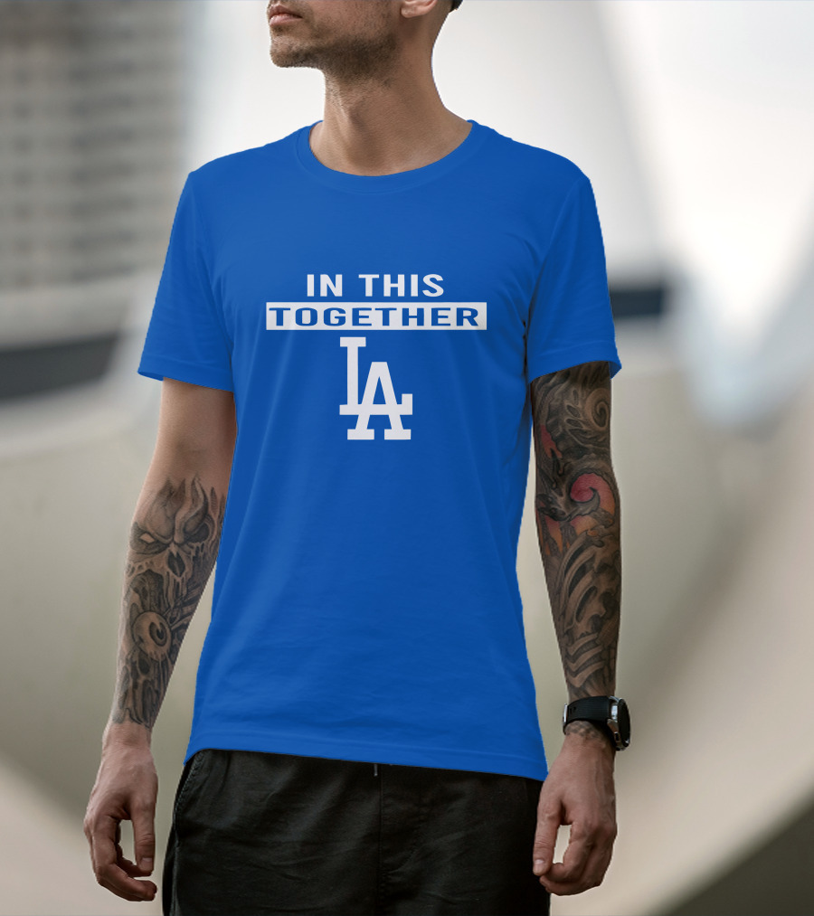 In This Together LA Dodgers T-Shirt