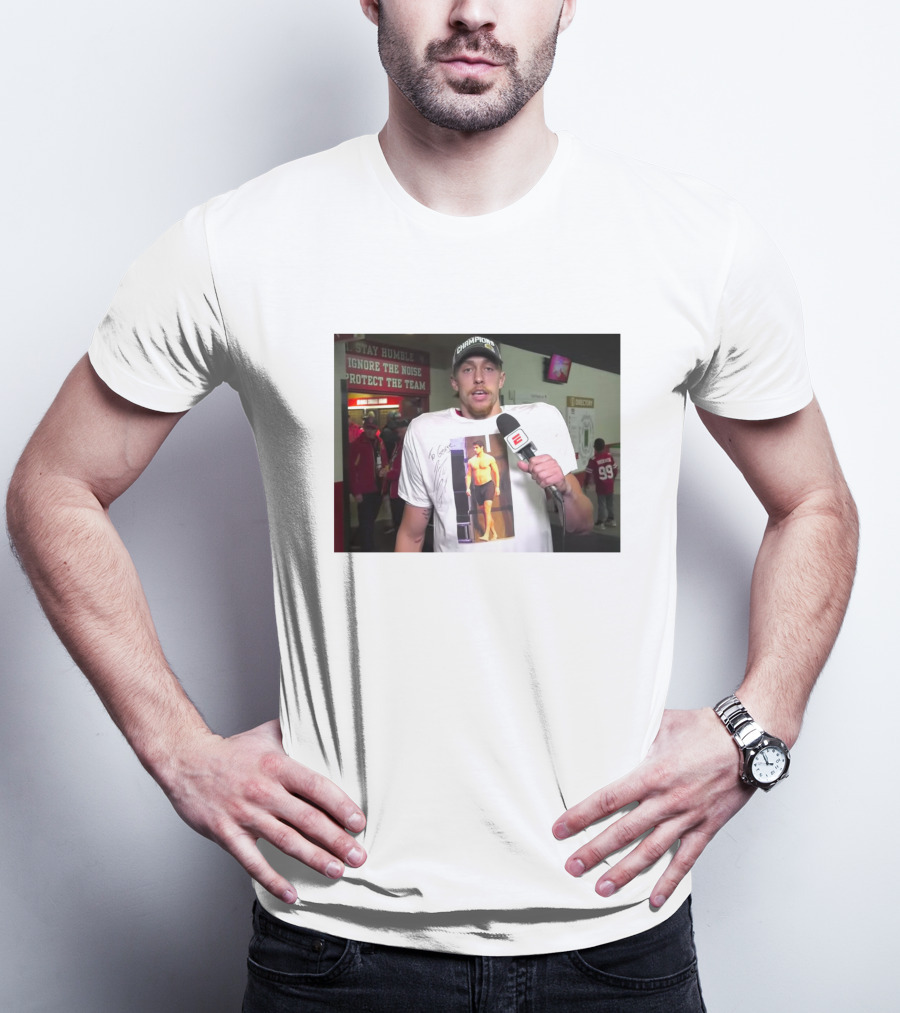 George Kittle Wearing Jimmy G Shirt ESPN Interview T-Shirt