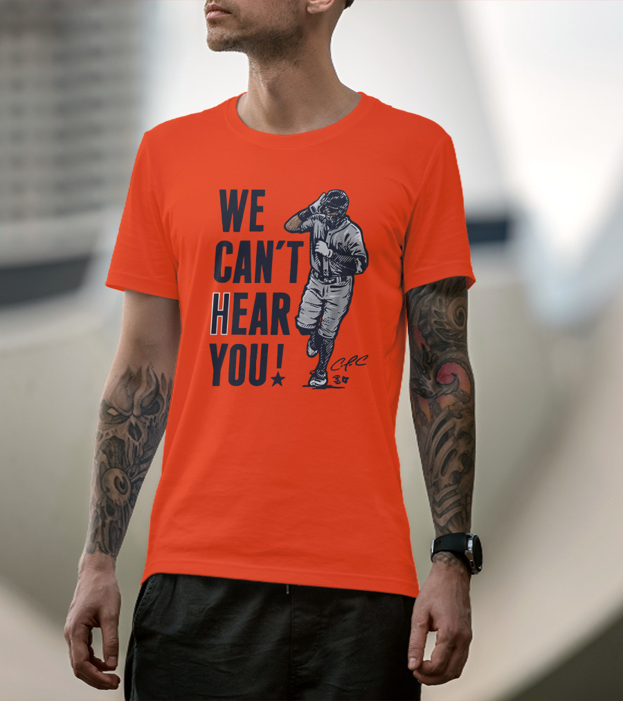 We Can't Hear You Baseball Celebration CFC 37 T-Shirt