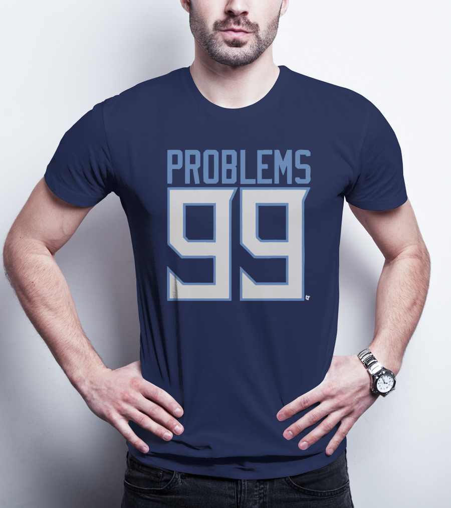 99 Problems Tennessee Sports T-Shirt