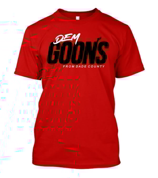 Dem Goon's From Dade County T-Shirt