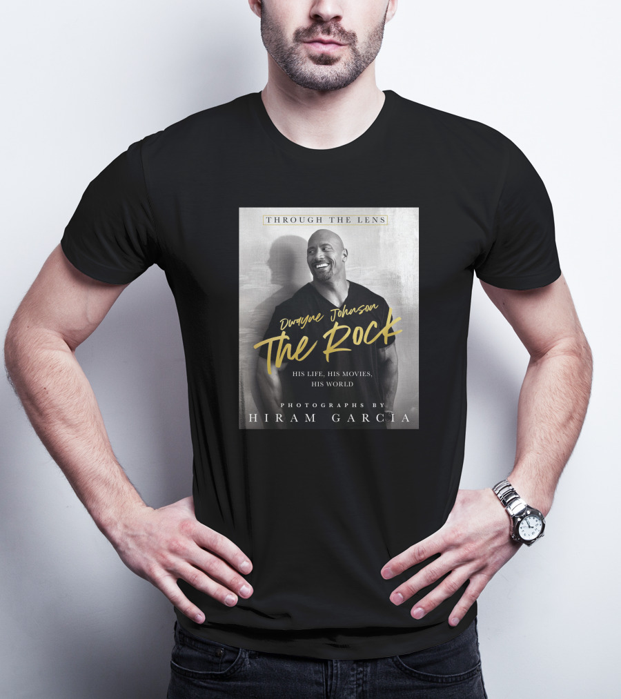 Dwayne Johnson The Rock Through The Lens His Life His Movies His World Photographs By Hiram Garcia T-Shirt