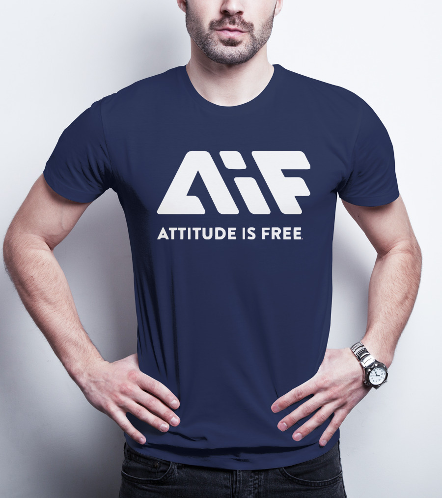 AIF ATTITUDE IS FREE T-Shirt