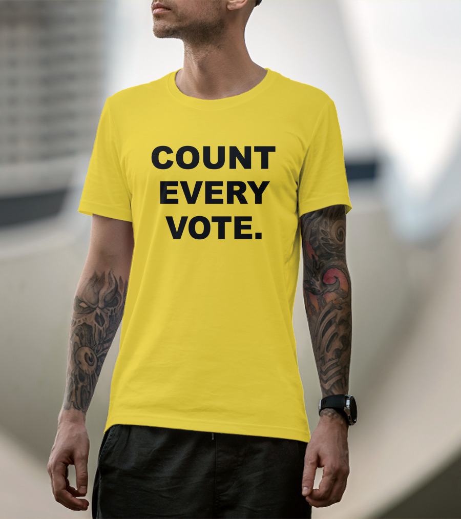 COUNT EVERY VOTE T-Shirt