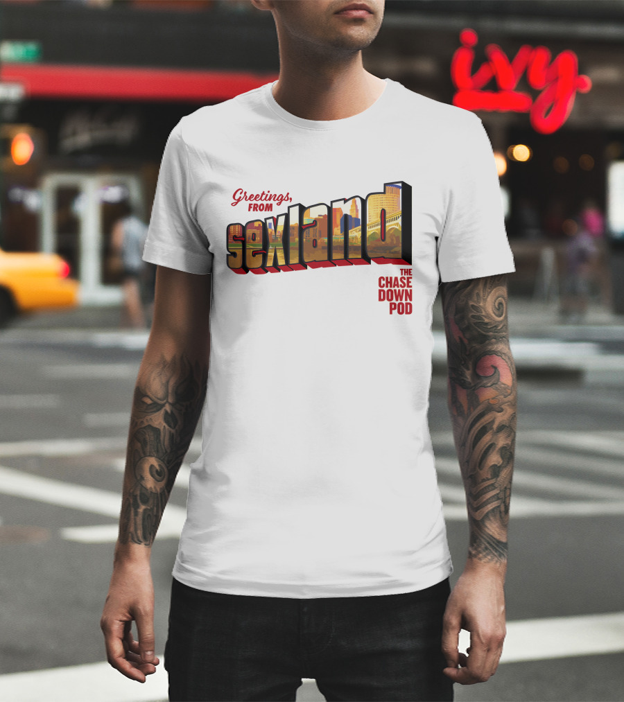 Greetings From Sexland The Chase Down Pod T-Shirt