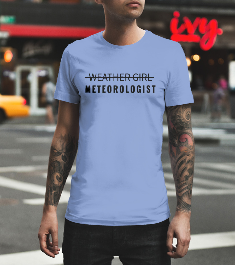 WEATHER GIRL METEOROLOGIST T-Shirt