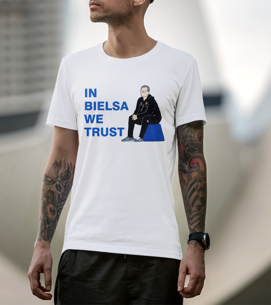 IN BIELSA WE TRUST Sitting Coach Iconic Football Manager T-Shirt