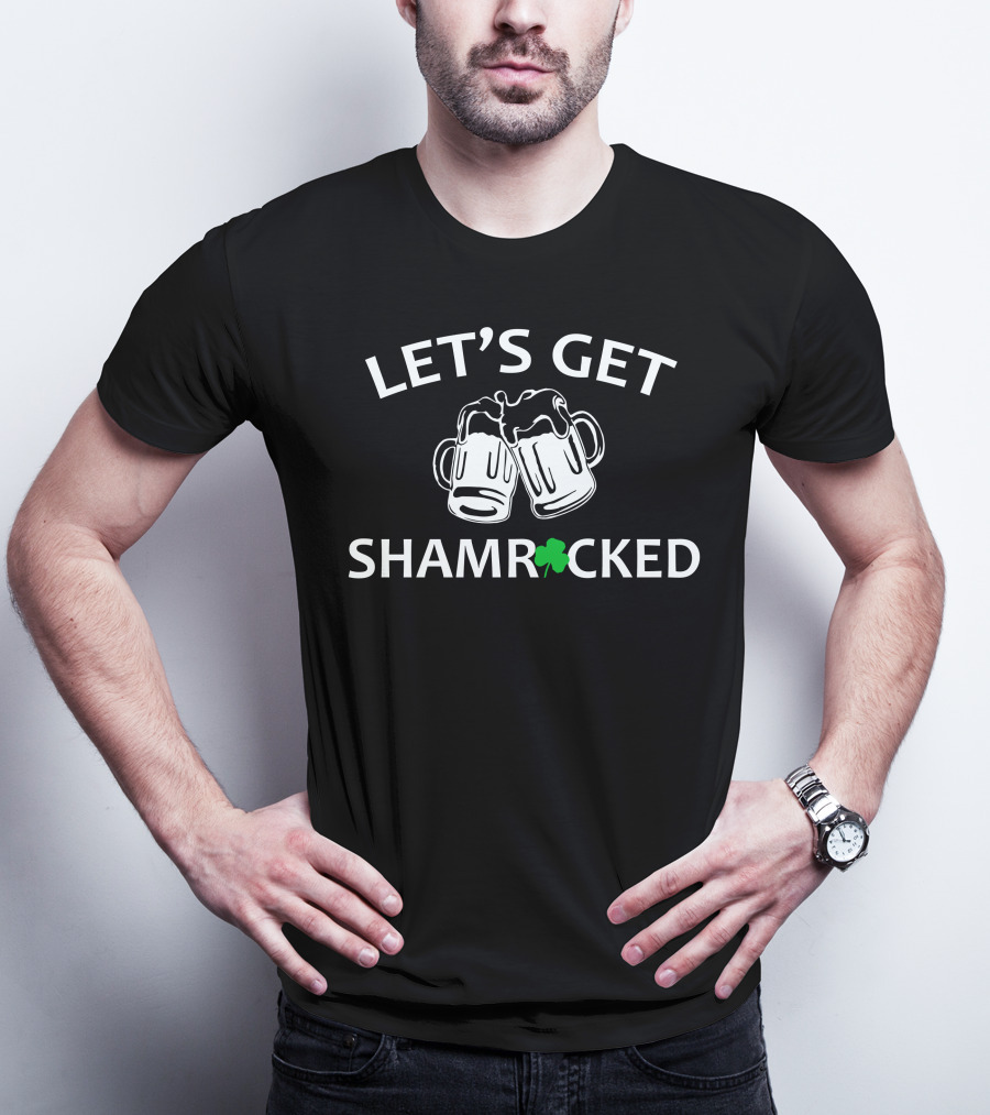 LET'S GET BEER SHAMROCKED WITH CLINKING MUGS AND GREEN SHAMROCK T-Shirt