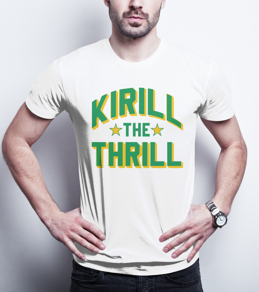 Kirill The Thrill T-Shirt