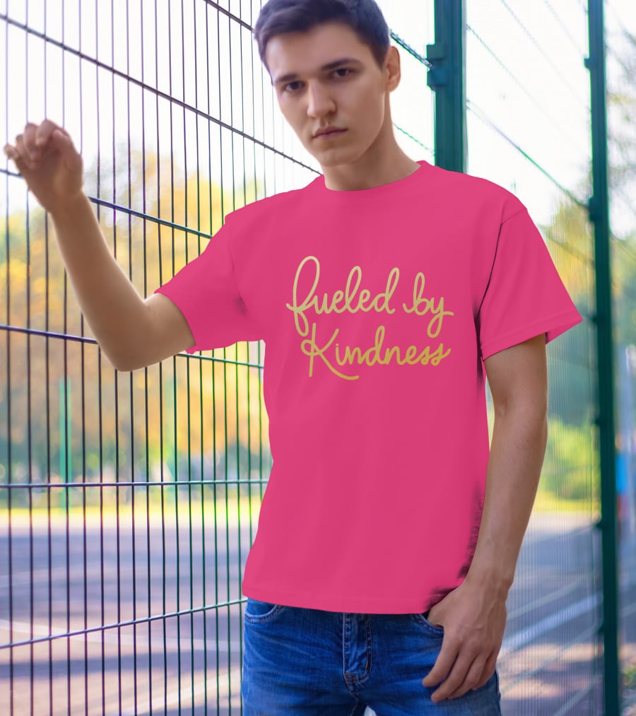 Fueled By Kindness Positive Message Pink Background T-Shirt