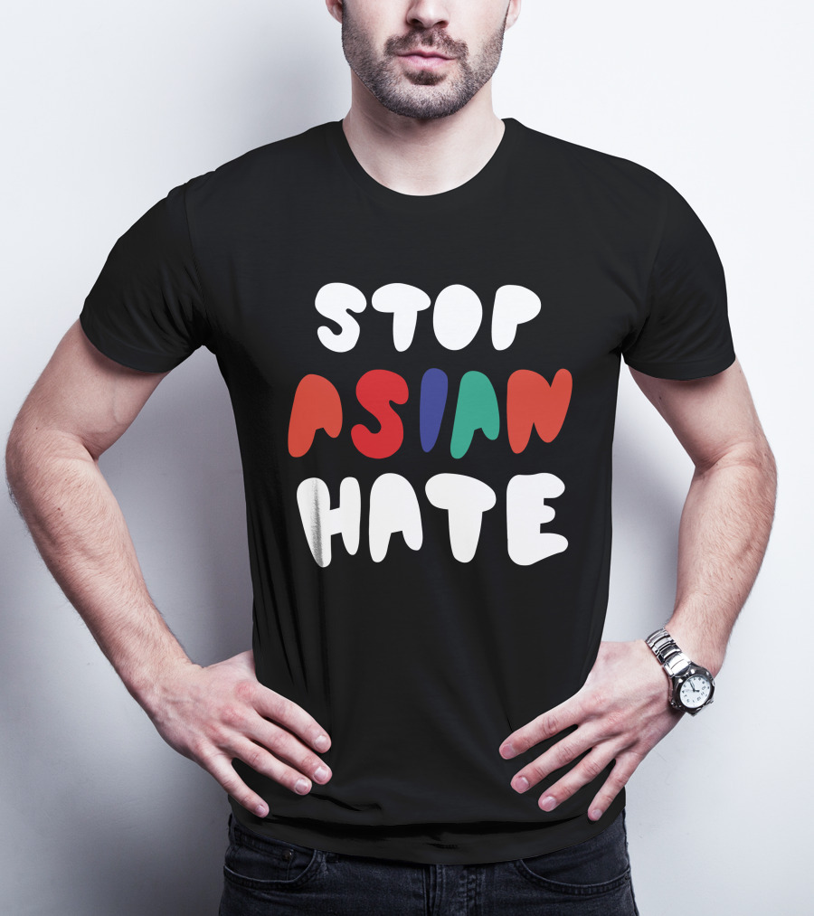 Stop Asian Hate Bold Text Multicolor Letters T-Shirt