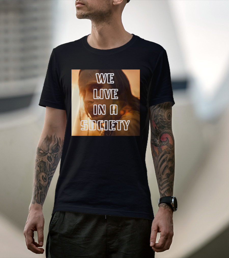We Live In A Society Urban Reflection T-Shirt
