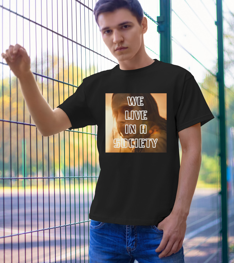 We Live In A Society Urban Reflection T-Shirt
