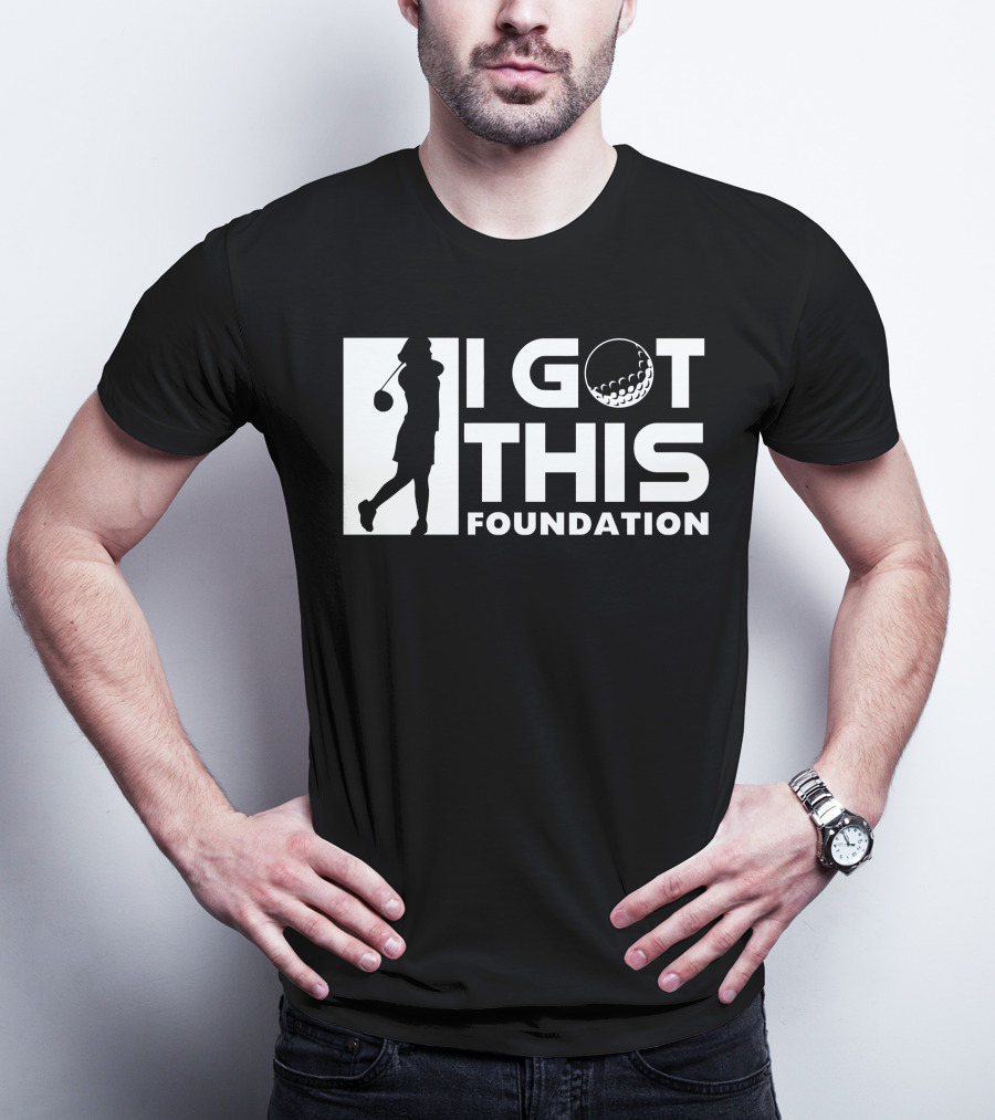 I Got This Foundation Golf Silhouette And Ball T-Shirt