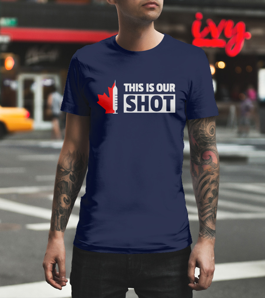 THIS IS OUR SHOT Canada Maple Syringe Ryan Reynolds T-Shirt