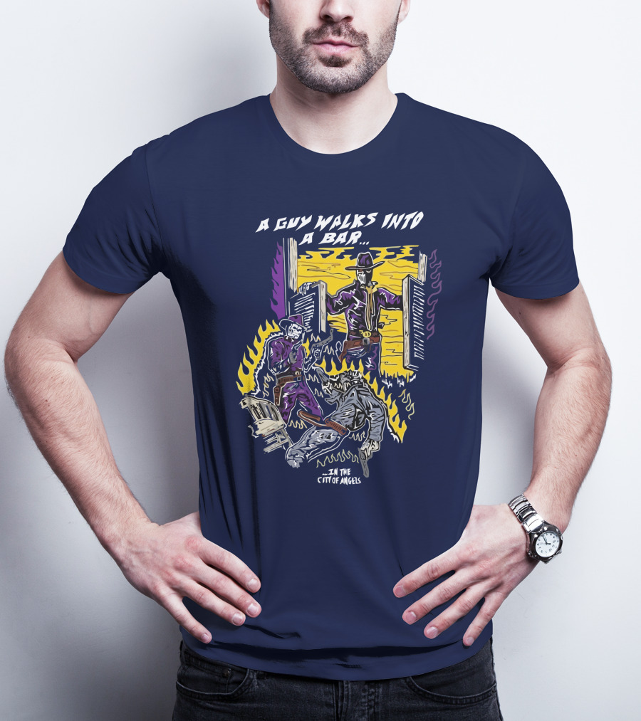 A Guy Walks Into A Bar In The City Of Angels T-Shirt