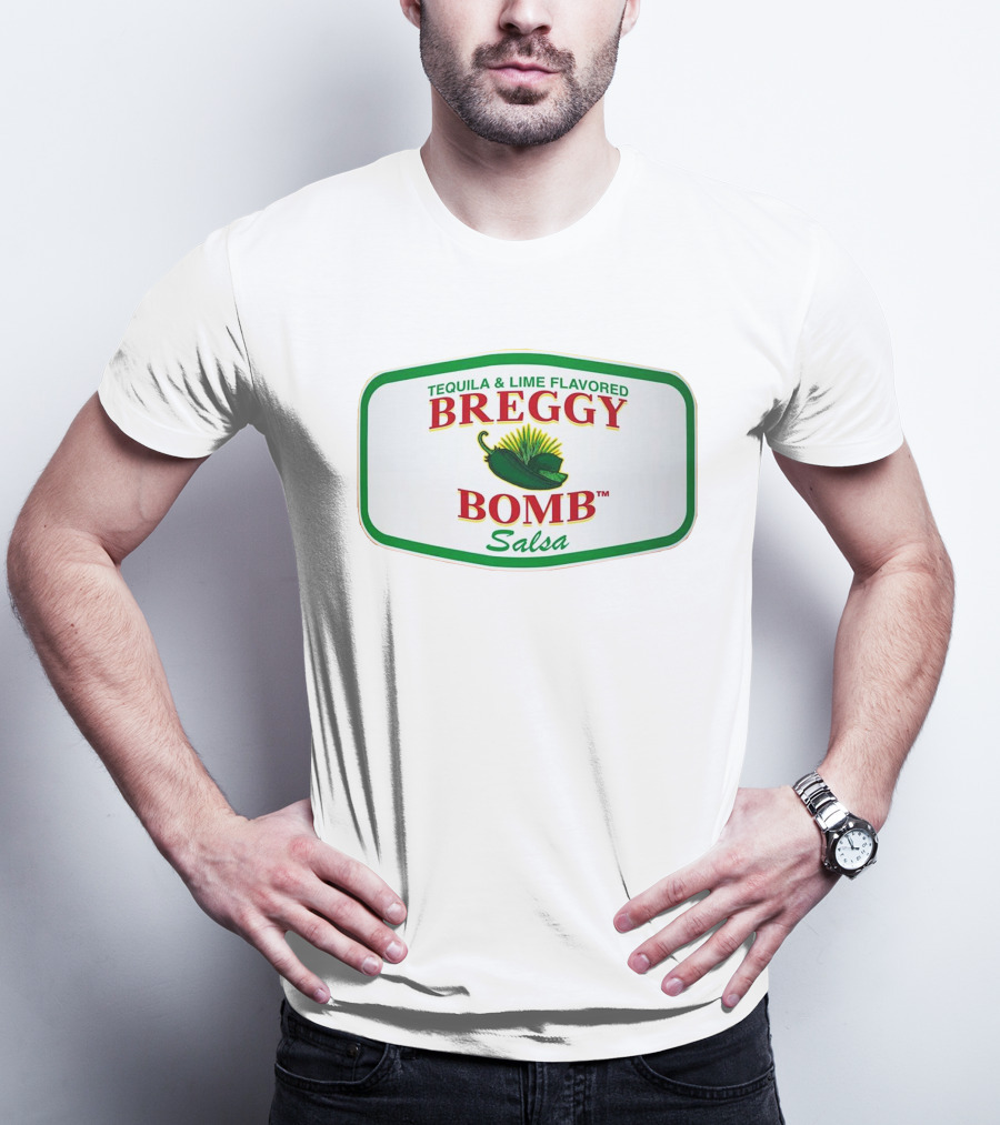 Breggy Bomb Salsa Tequila And Lime Flavored T-Shirt