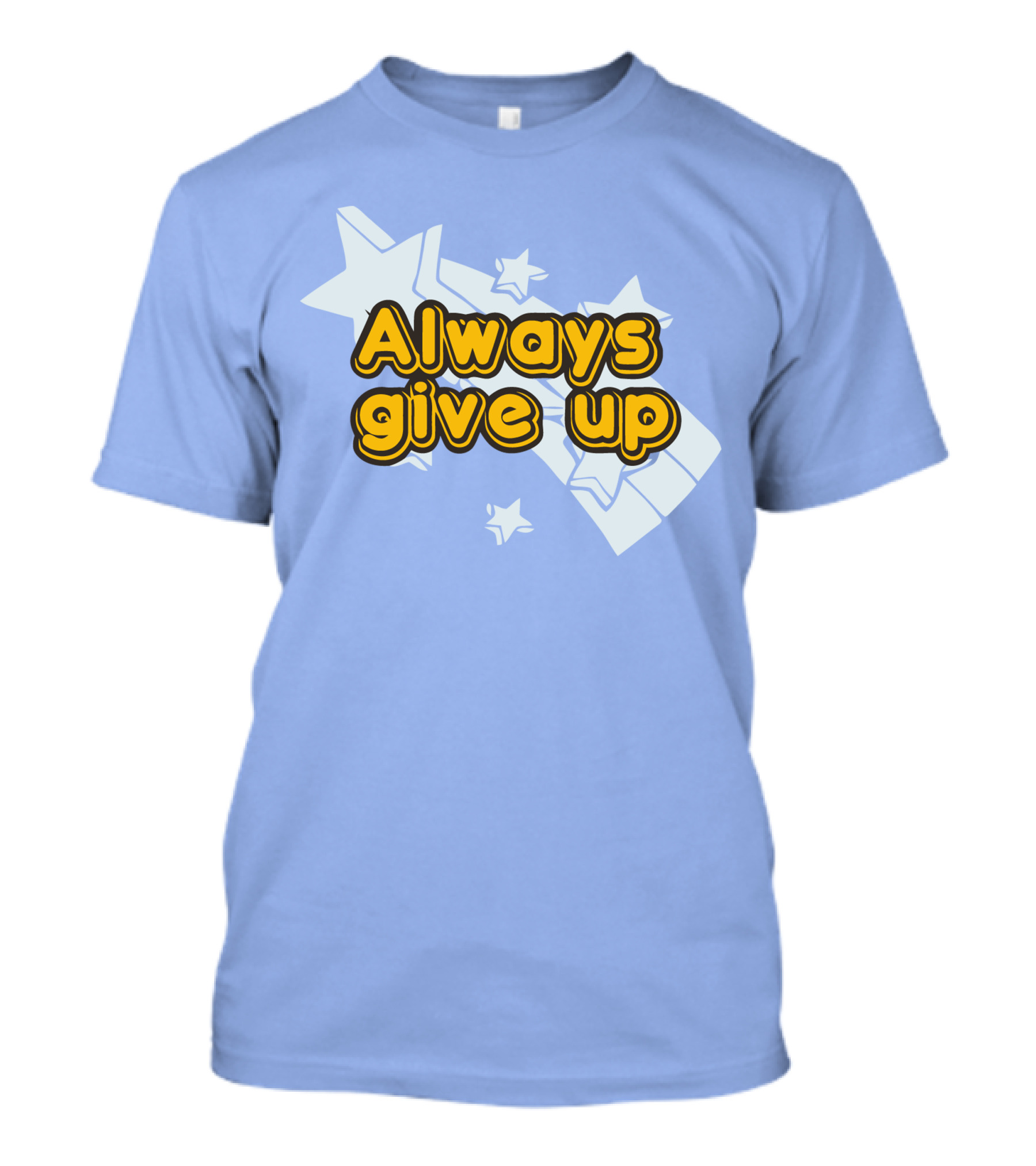 Always Give Up Star T-Shirt