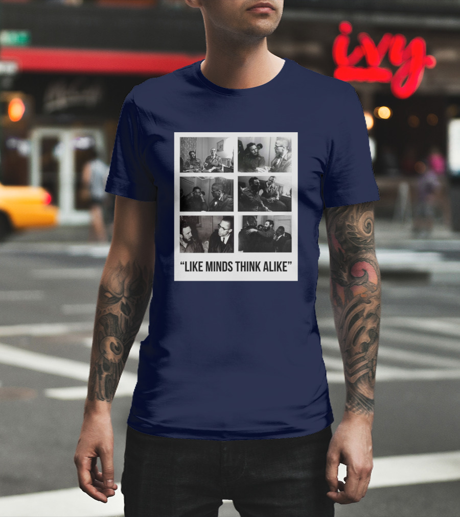 Colin Kaepernick Fidel Castro Like Minds Think Alike T-Shirt