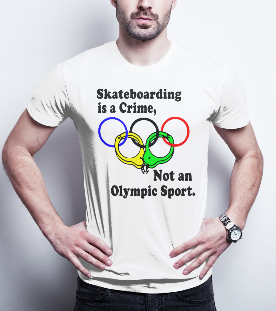 Skateboarding Is A Crime Not An Olympic Sport Handcuff Rings T-Shirt