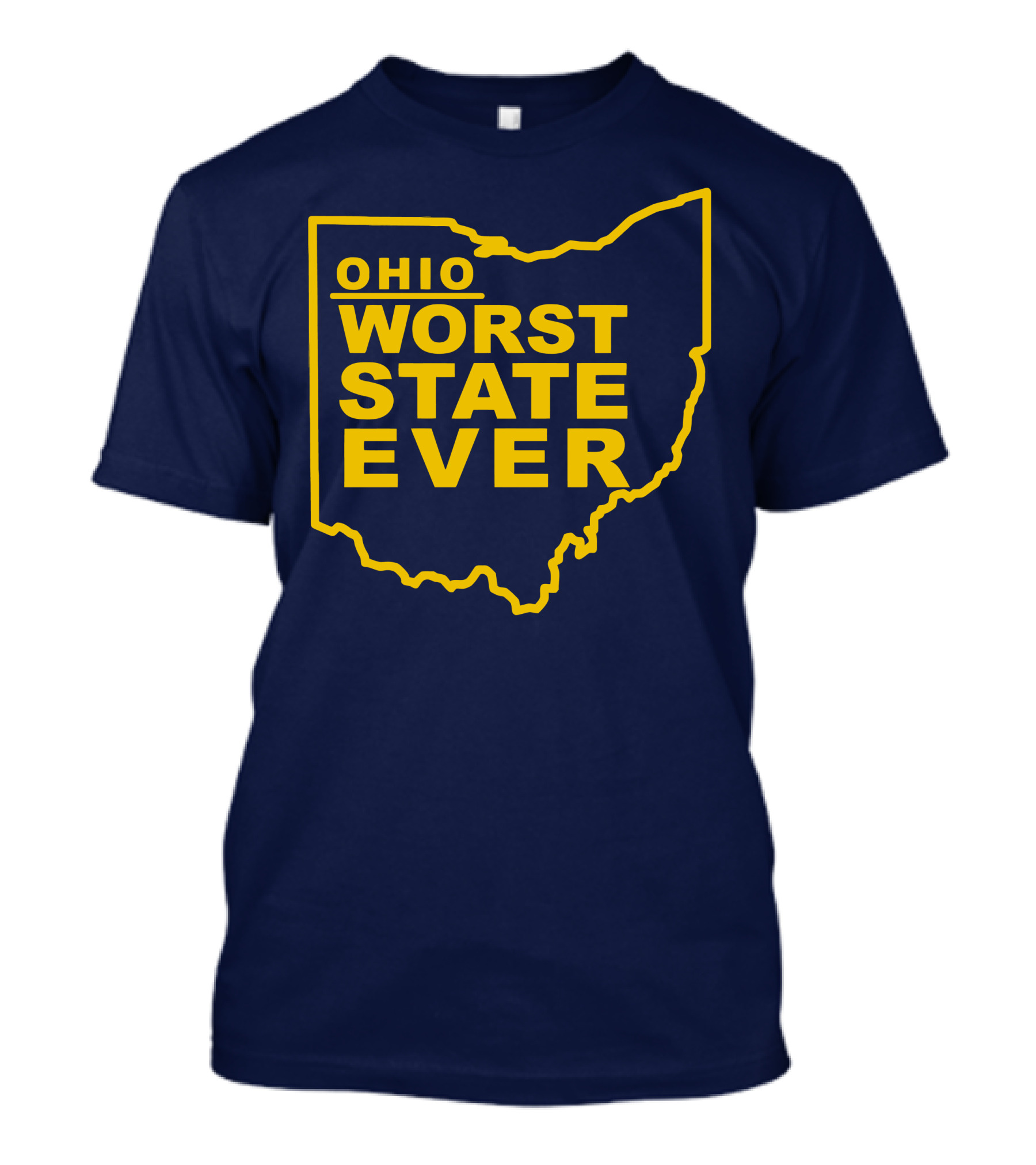 Ohio Worst State Ever T-Shirt