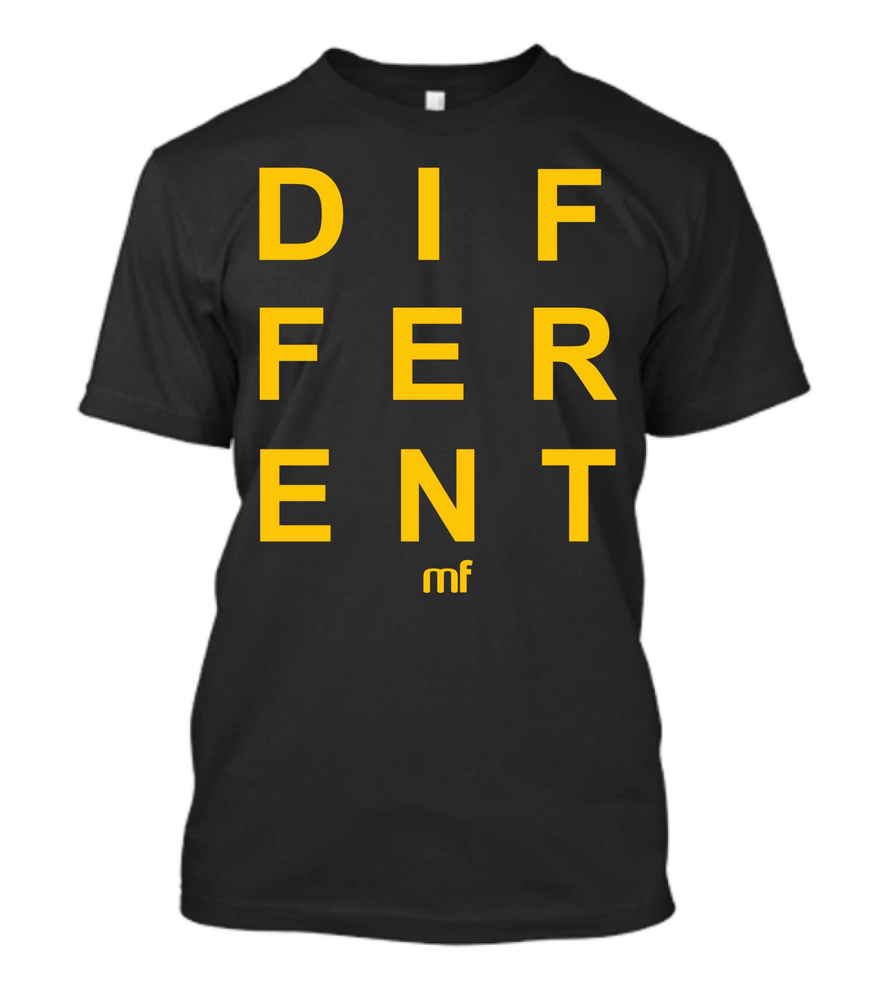 DIFFERENT MF T-Shirt