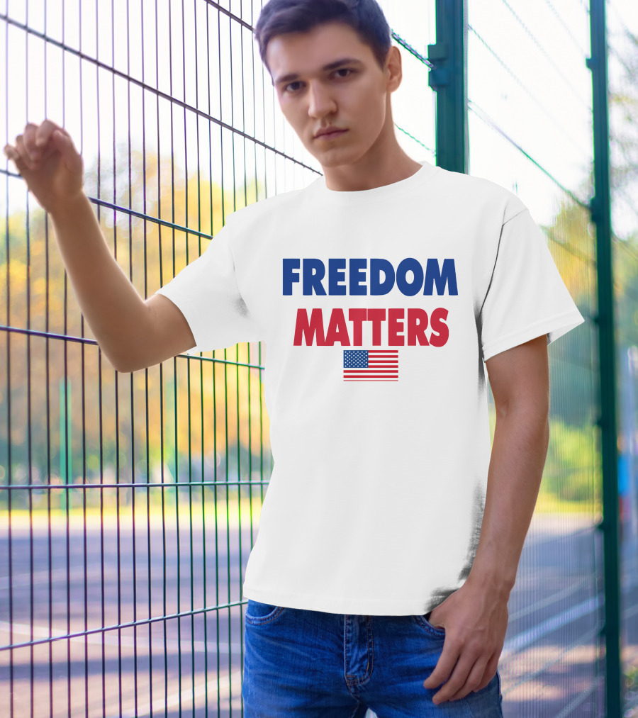 FREEDOM MATTERS USA FLAG T-Shirt