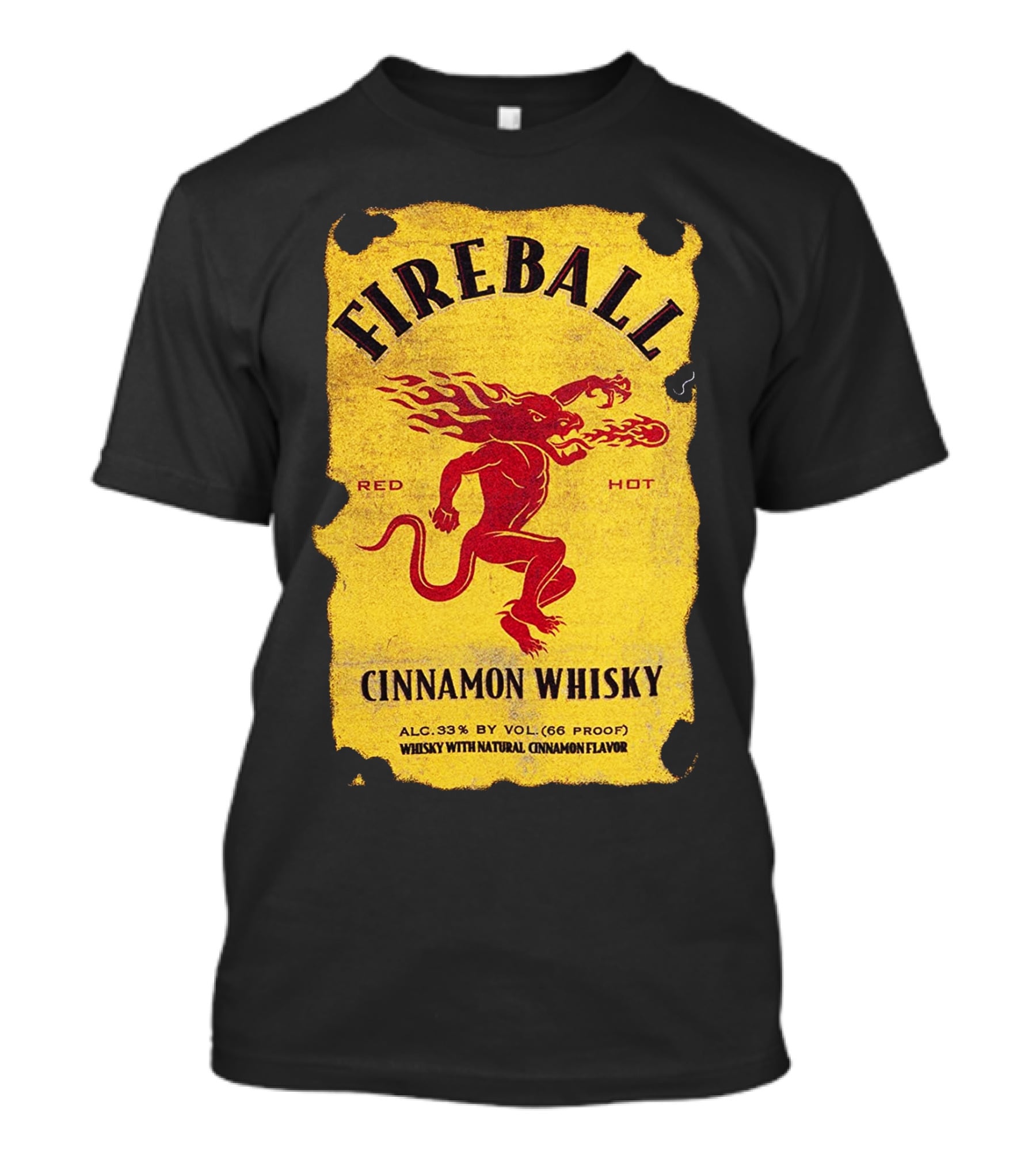 FIREBALL Red Hot Cinnamon Whisky Label ALC 33% By VOL (66 PROOF) T-Shirt