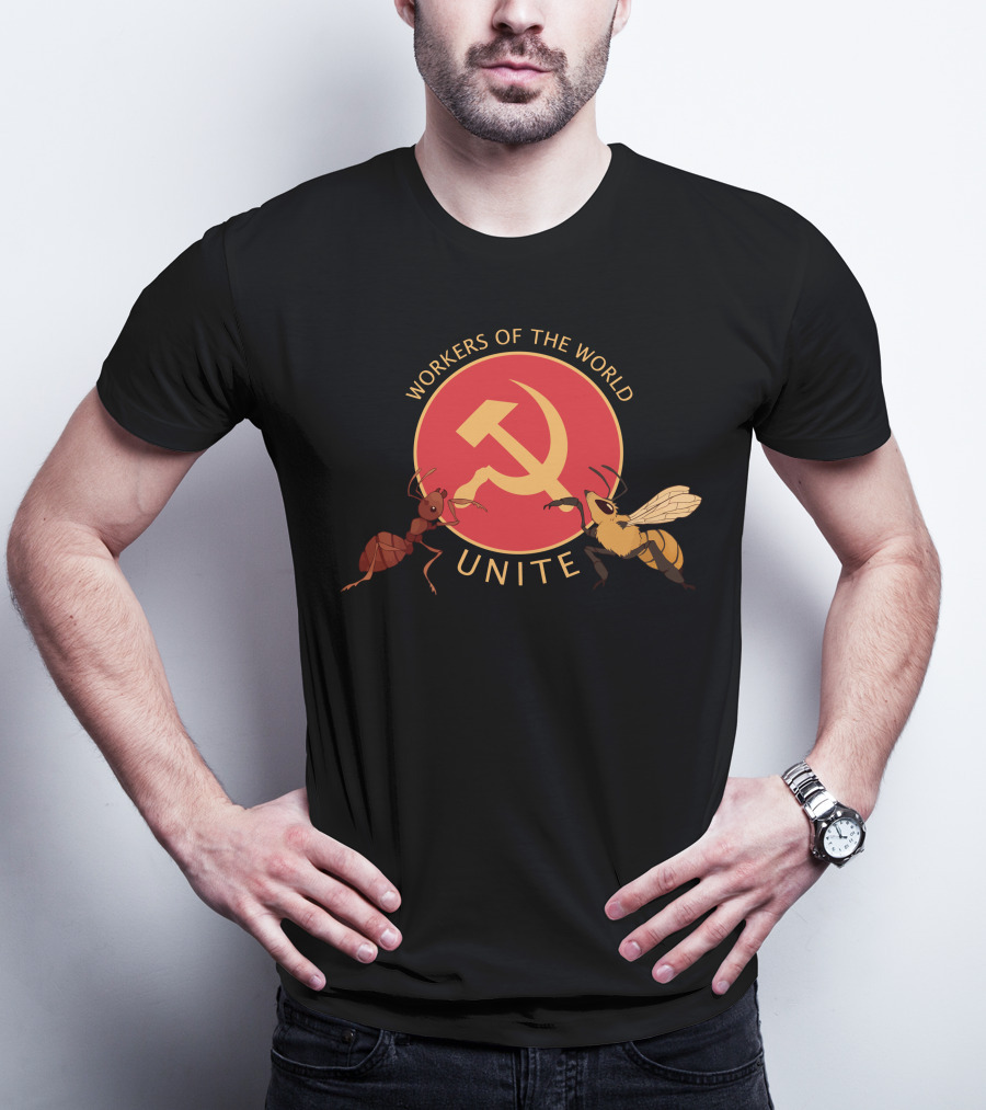 Workers Of The World Unite Ant And Bee Hammer And Sickle T-Shirt