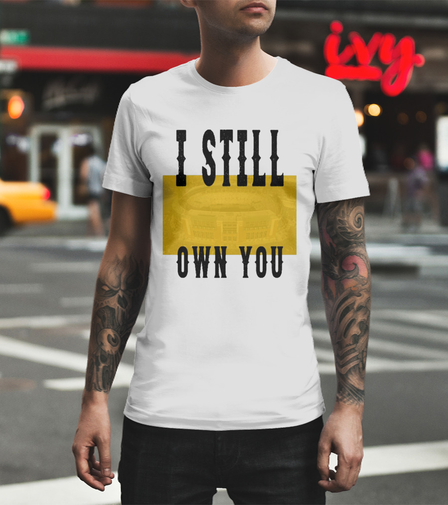 I Still Own You Green Bay Packers Stadium Highlight T-Shirt