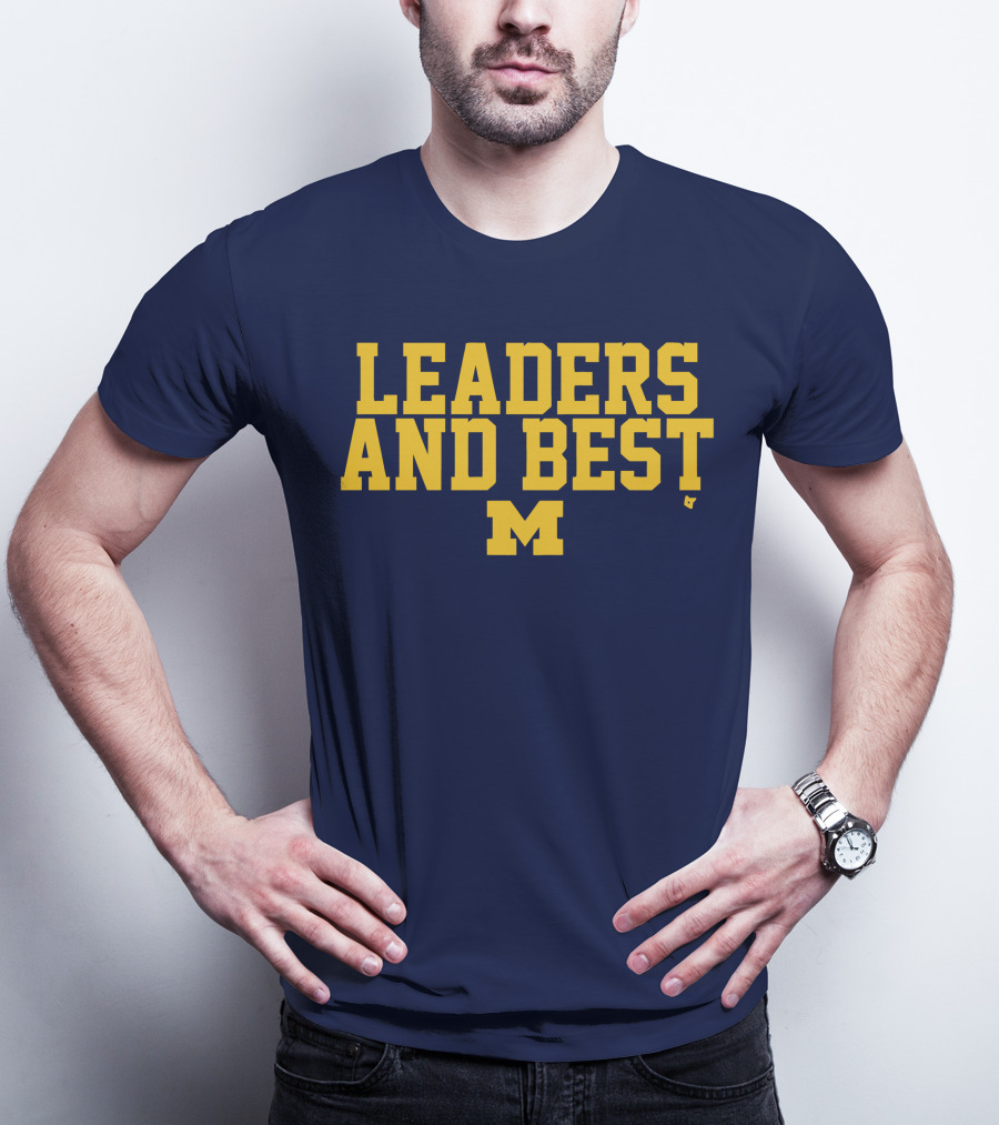 Michigan Wolverines Leaders And Best M T-Shirt