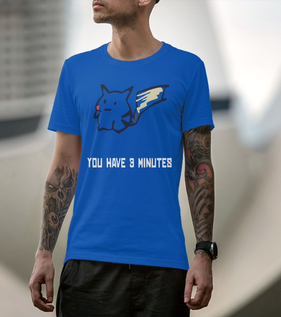 You Have 3 Minutes Pikachu Inspired Joke T-Shirt