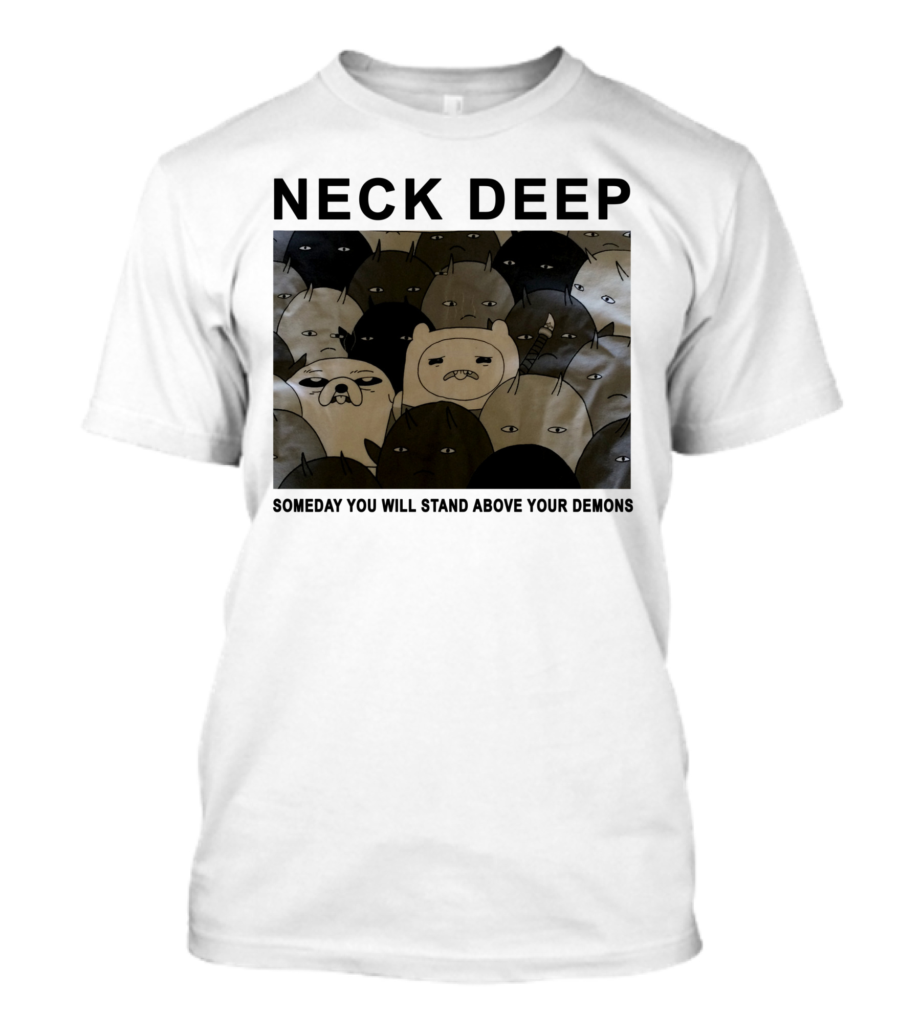NECK DEEP SOMEDAY YOU WILL STAND ABOVE YOUR DEMONS T-Shirt