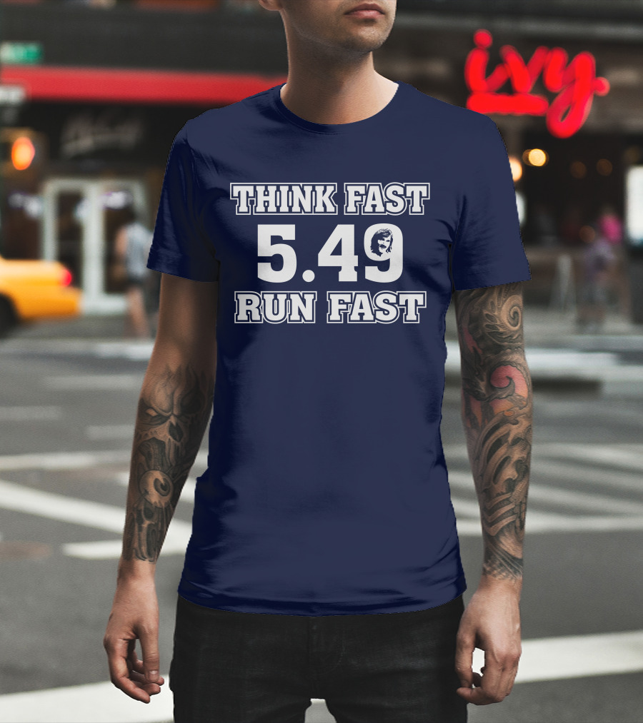 THINK FAST RUN FAST 5.49 T-Shirt