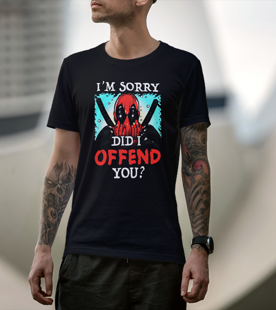 I'm Sorry Did I Offend You Masked Character With Swords T-Shirt