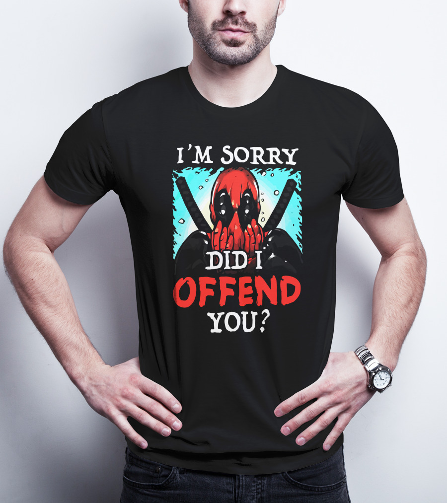 I'm Sorry Did I Offend You Masked Character With Swords T-Shirt