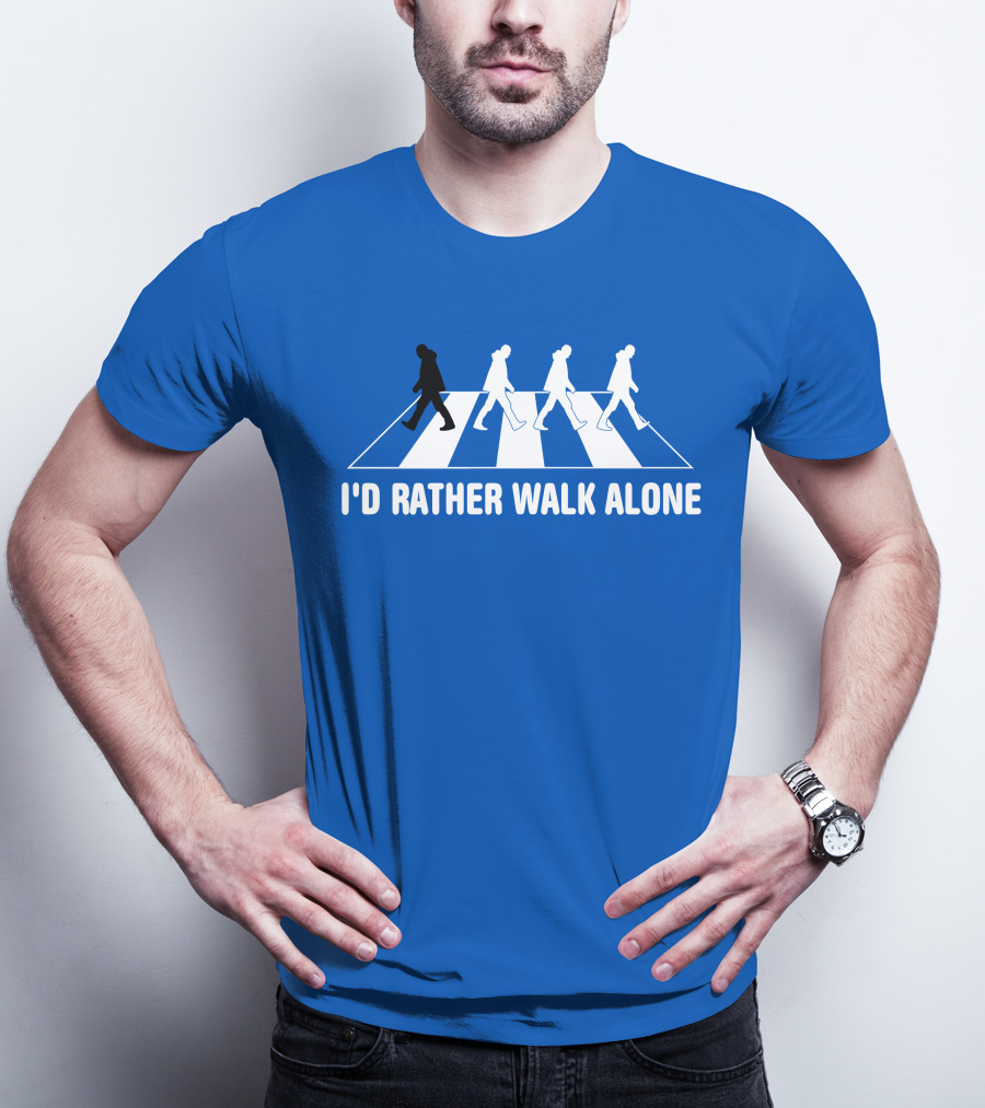 I'd Rather Walk Alone Abbey Road T-Shirt