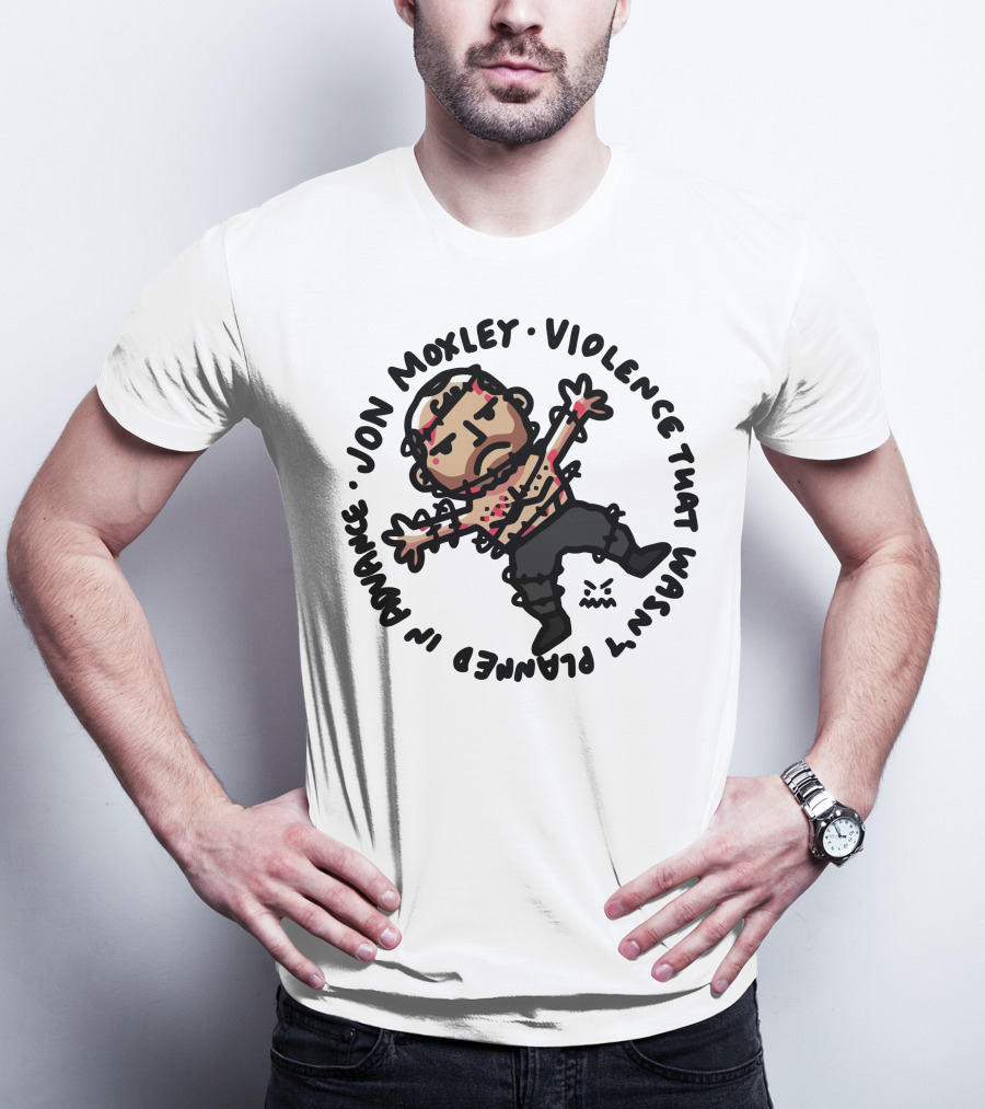 Jon Moxley Violence That Wasn't Planned IN Advance T-Shirt