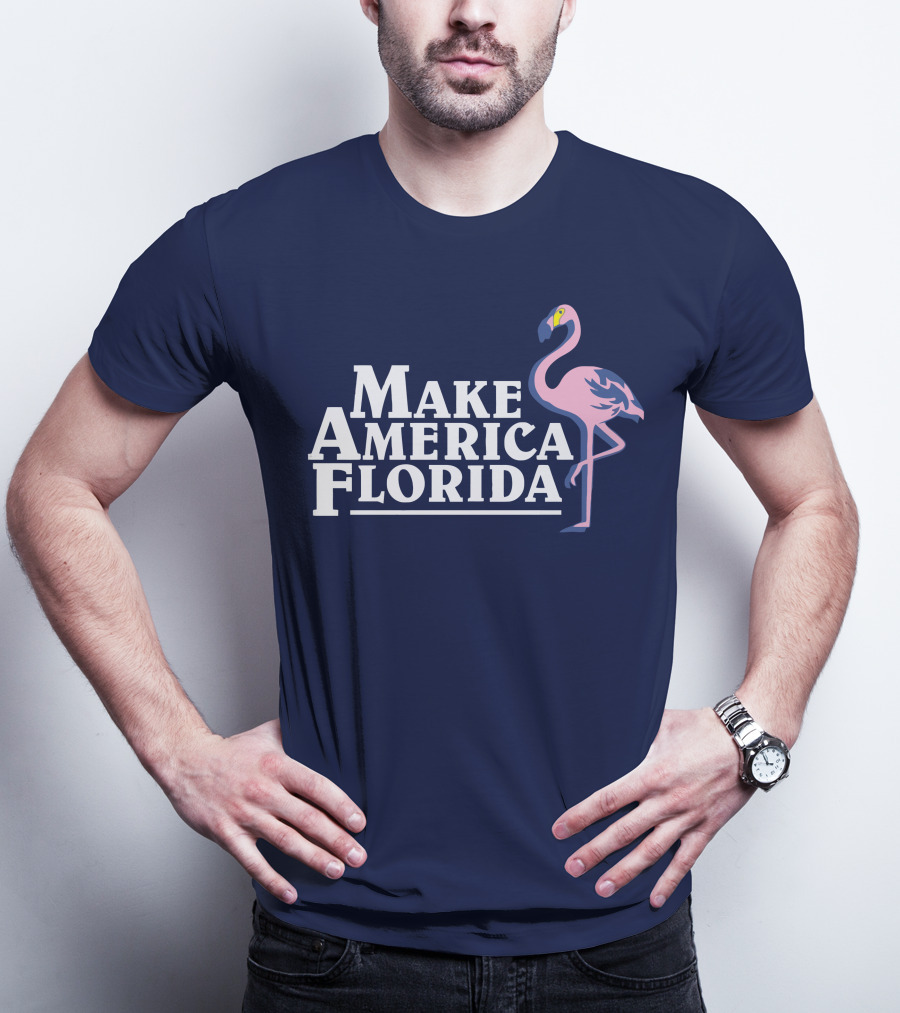 Make America Florida Pink Flamingo T-Shirt