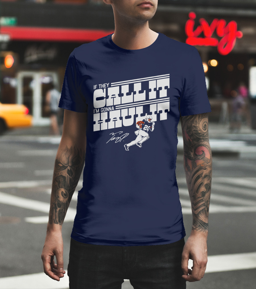 If They Call It I'm Gonna Haul It Tony Pollard 20 Football Player Signature T-Shirt