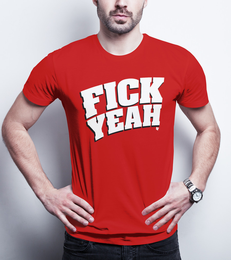 Fick Yeah Bold Red T-Shirt