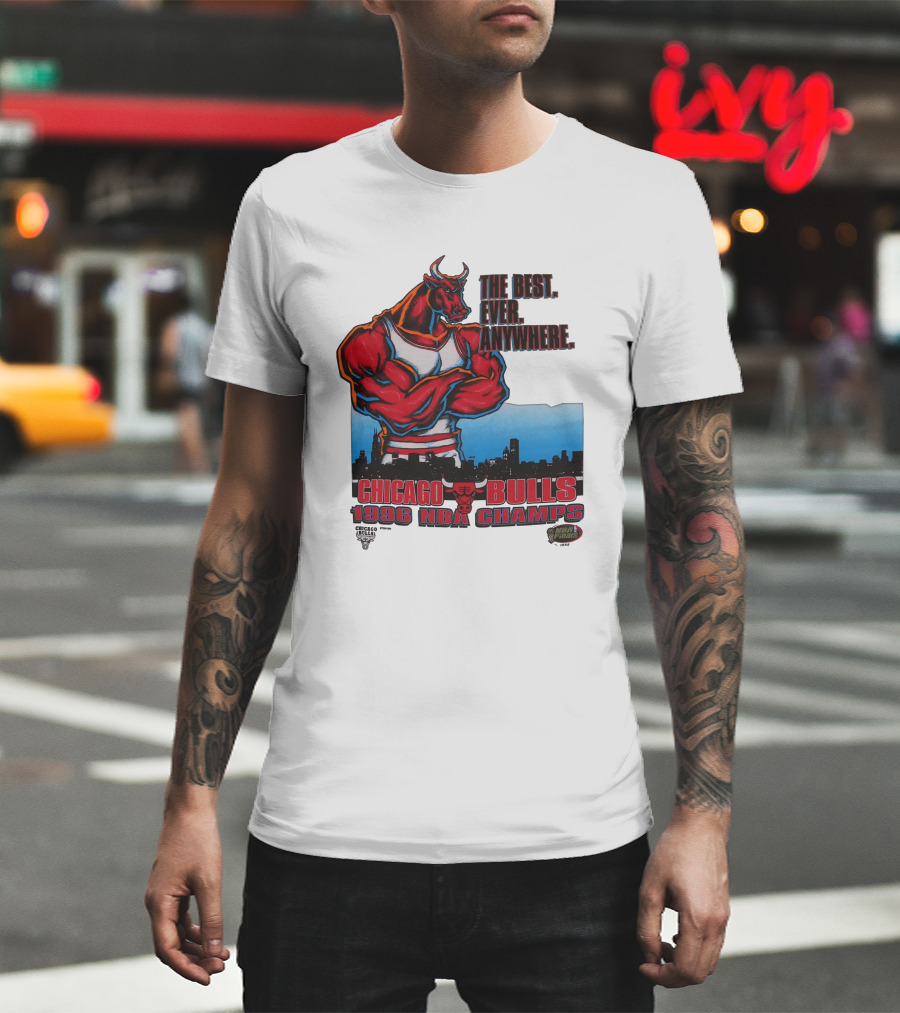 Chicago Bulls 1996 NBA Champs The Best Ever Anywhere T-Shirt
