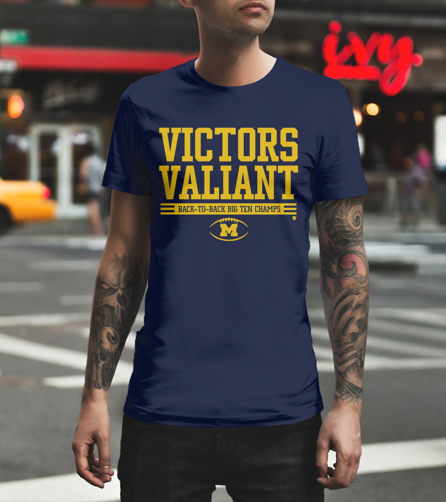 Victors Valiant Back-to-Back Big Ten Champs Michigan Football T-Shirt