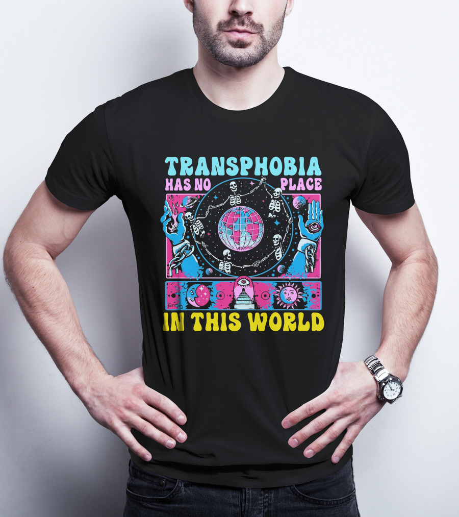 TRANSHPHOBIA HAS NO PLACE IN THIS WORLD GALACTIC VISIONS OF UNITY T-Shirt