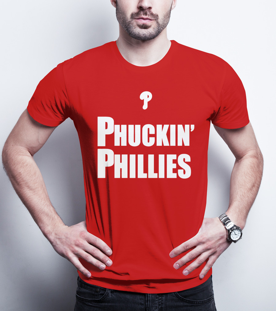 Phuckin' Phillies Fan Expression T-Shirt