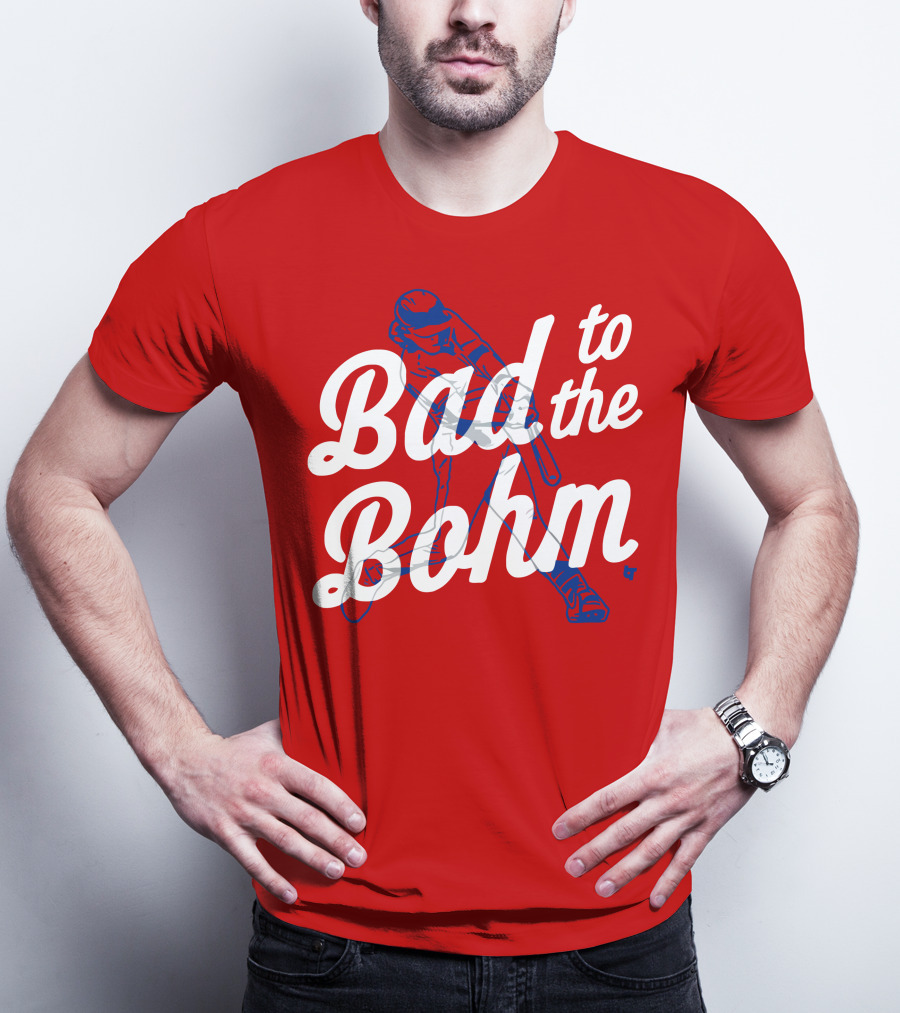 Alec Bohm Bad To The Bohm Baseball Player T-Shirt
