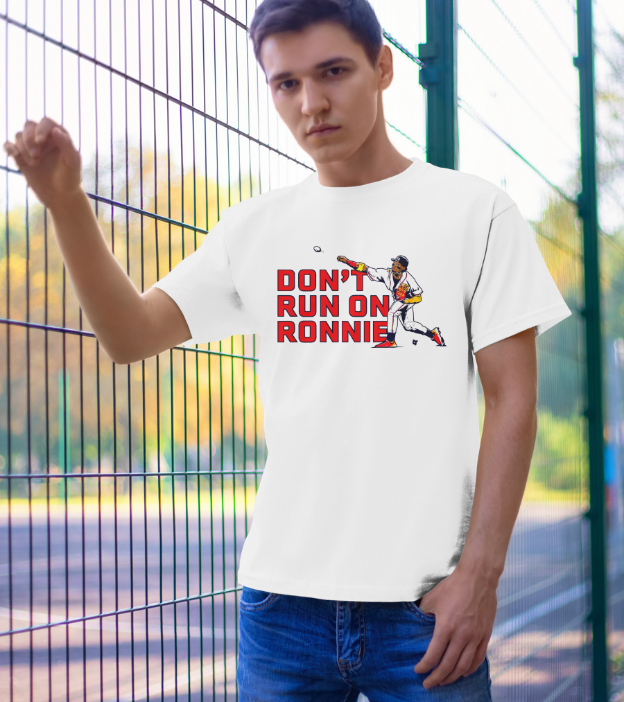Ronald Acuña Jr Don't Run On Ronnie Action Throw Baseball T-Shirt