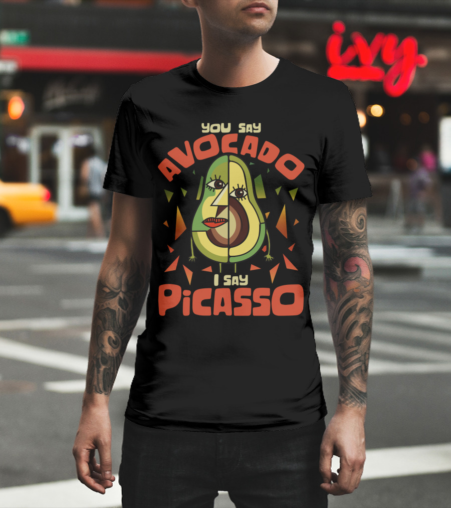 You Say Avocado I Say Picasso Cubist Avocado Face Art Teacher Humor T-Shirt